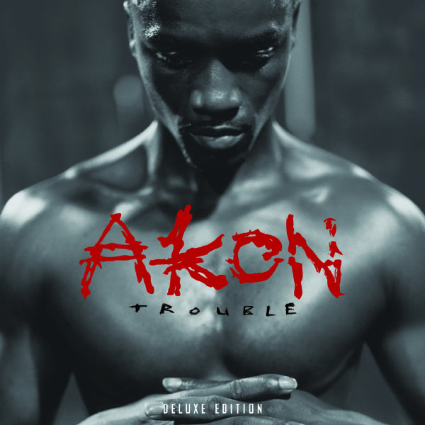 Akon - Trouble Album [Deluxe Edition]