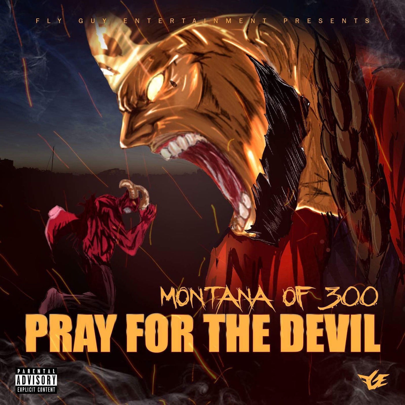 Montana of 300 - Pray for the Devil