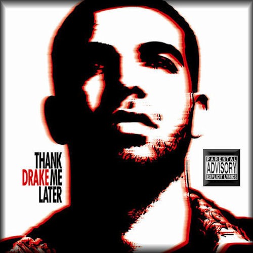 Drake - Thank Me Later
