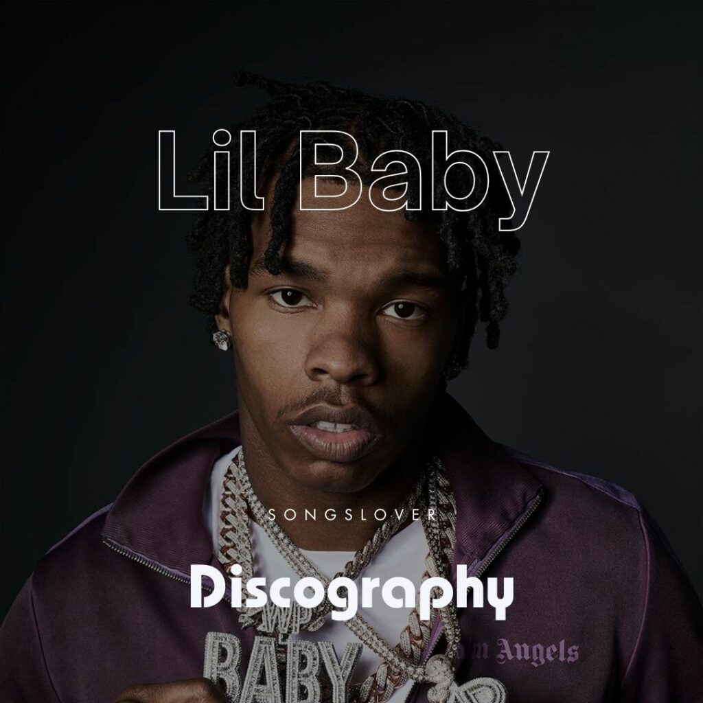 Lil Baby - Discography