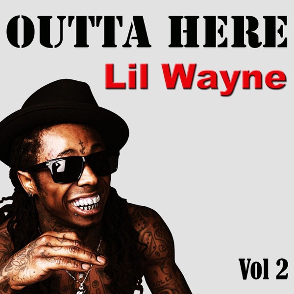 Lil Wayne - Outta Here Vol. 2