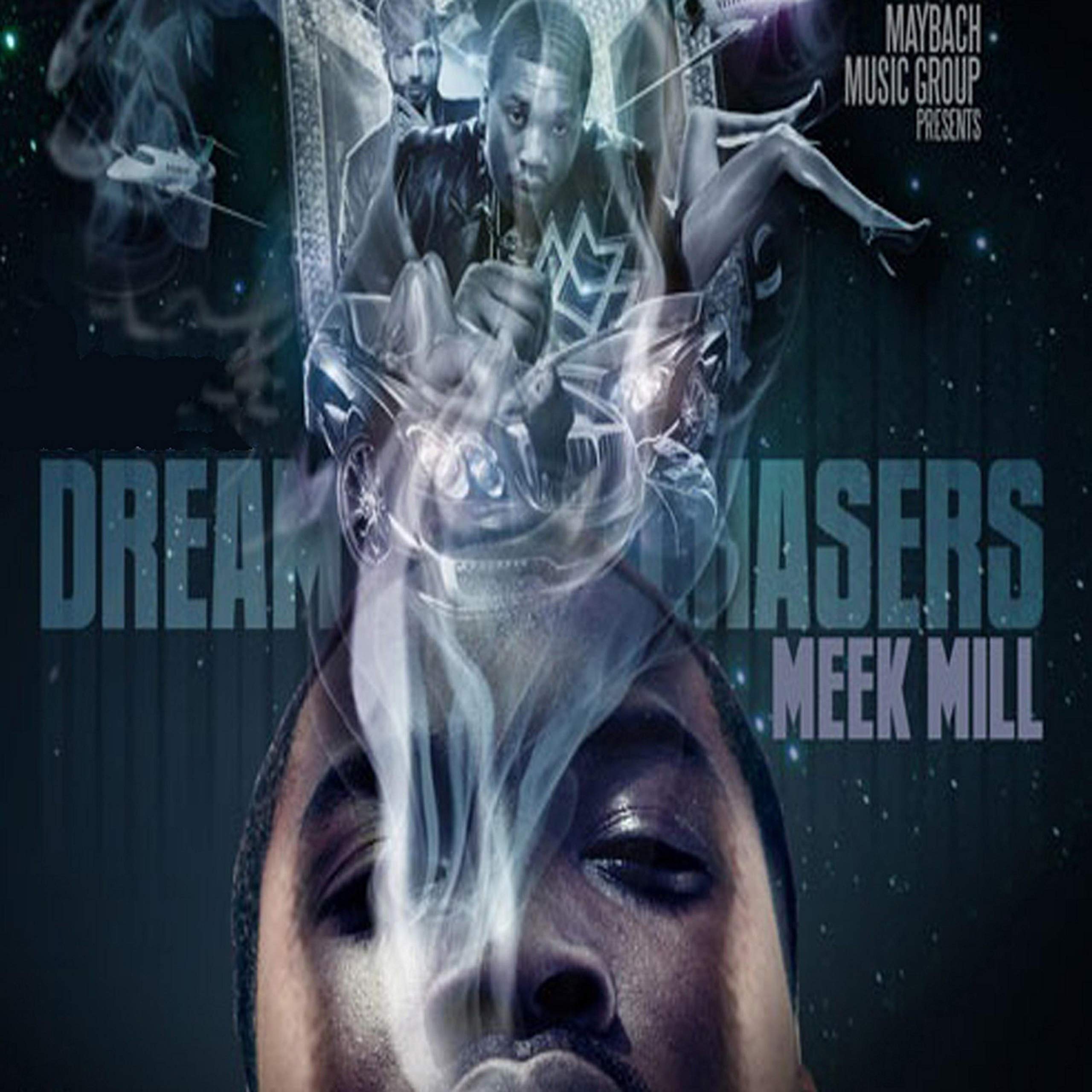 Meek Mill - Dreamchasers [E]