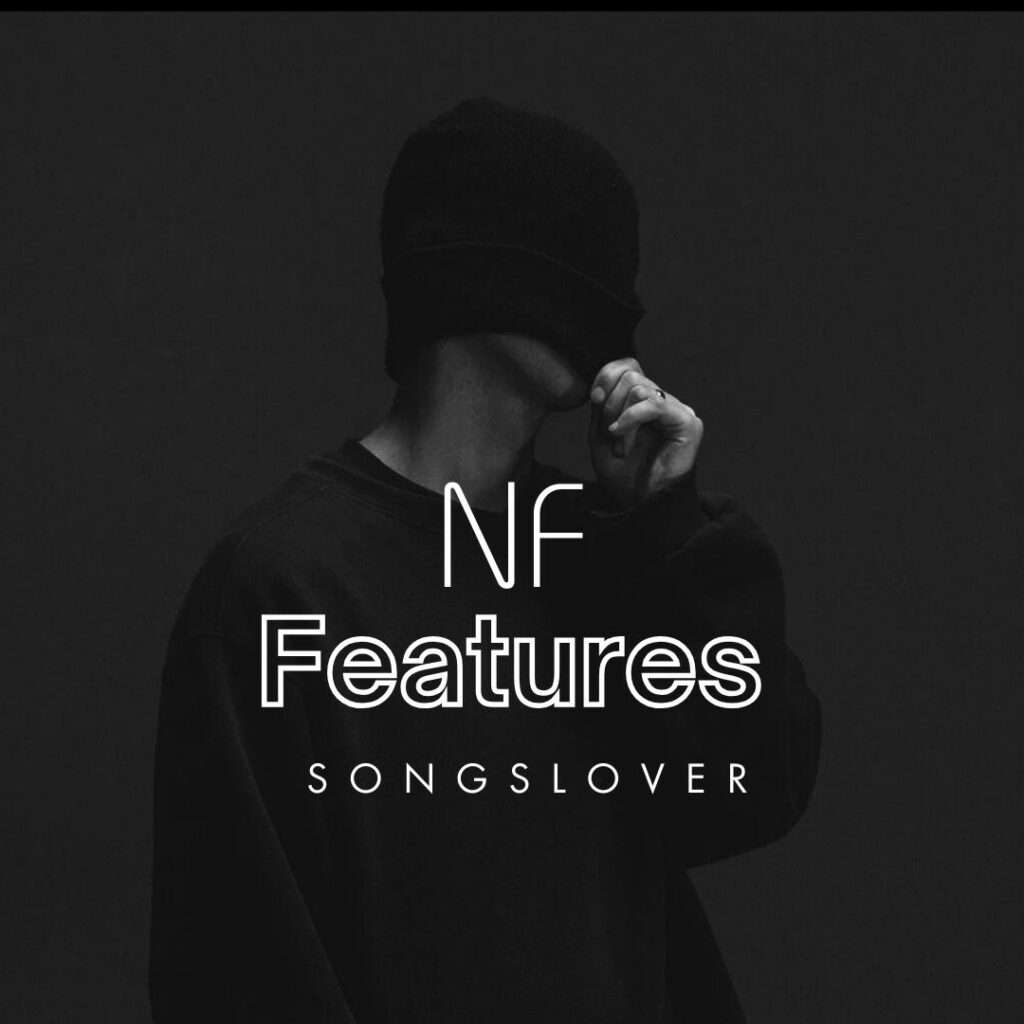NF - Features Songs