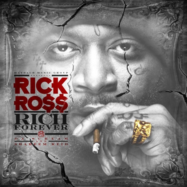 Rick Ross - Rich Forever (Mixtape) 2012