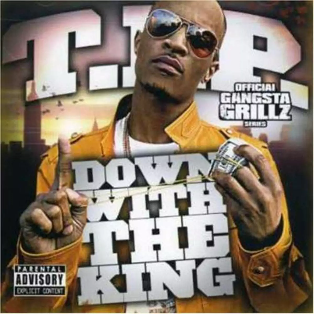 T.I. - Down With The King - Gangsta Grillz [E]
