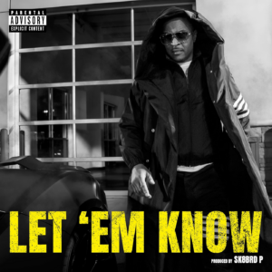 T.I. - LET EM KNOW