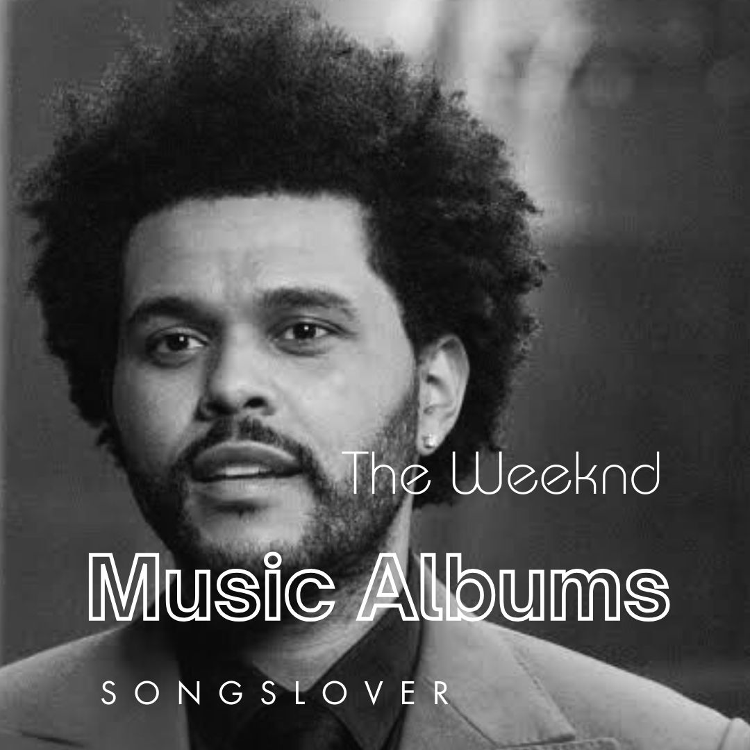 The Weeknd - Discography